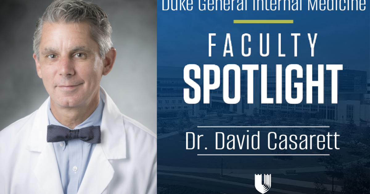 GIM Faculty Spotlight: David Casarett, MD | Duke Department of Medicine GIM Faculty Spotlight: David Casarett, MD | Duke Department of Medicine