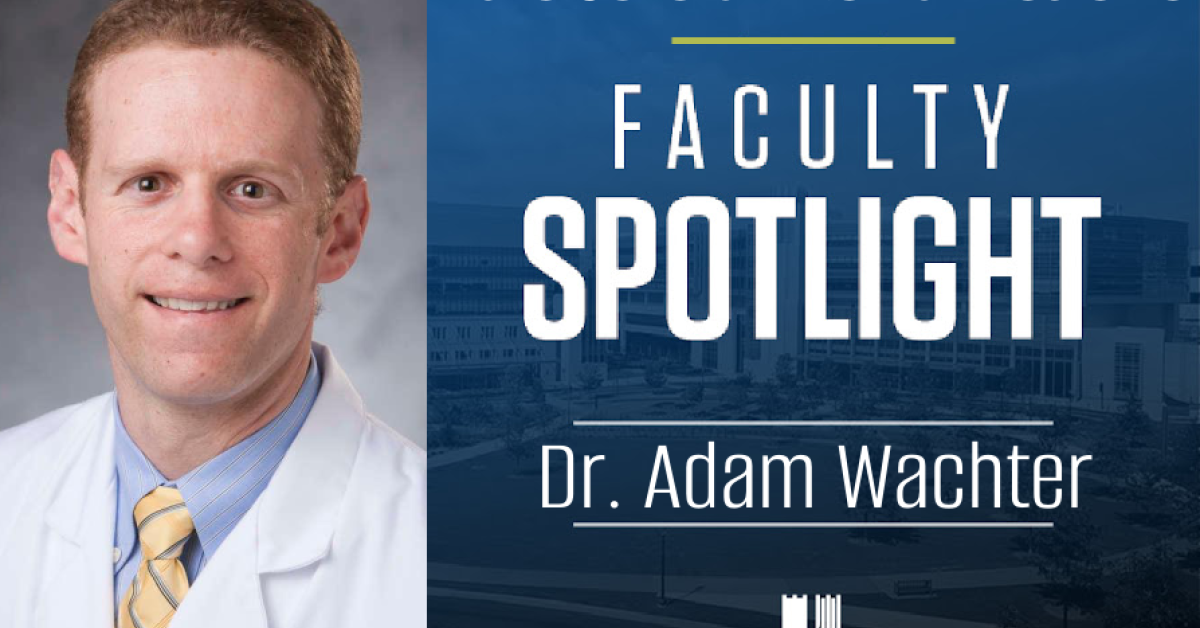 GIM Faculty Spotlight: Adam Wachter, MD | Duke Department of Medicine