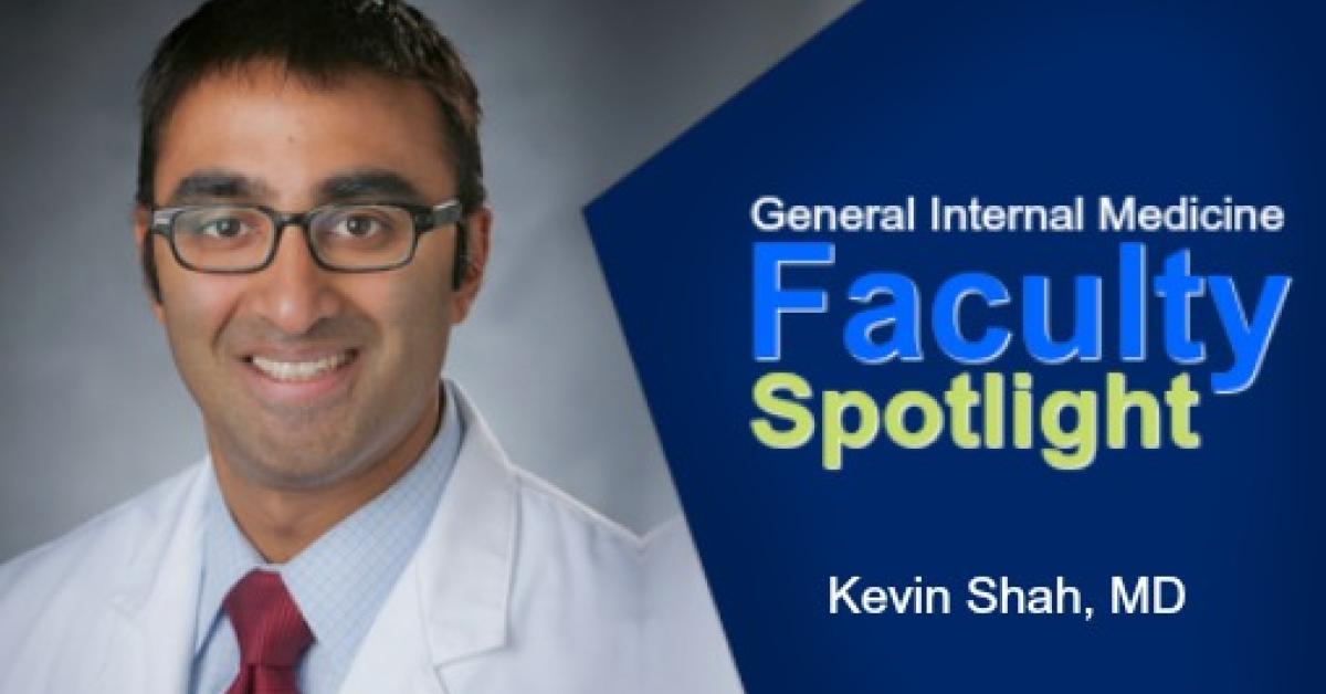 Faculty Spotlight: Kevin Shah, MD | Duke Department of Medicine Faculty Spotlight: Kevin Shah, MD | Duke Department of Medicine